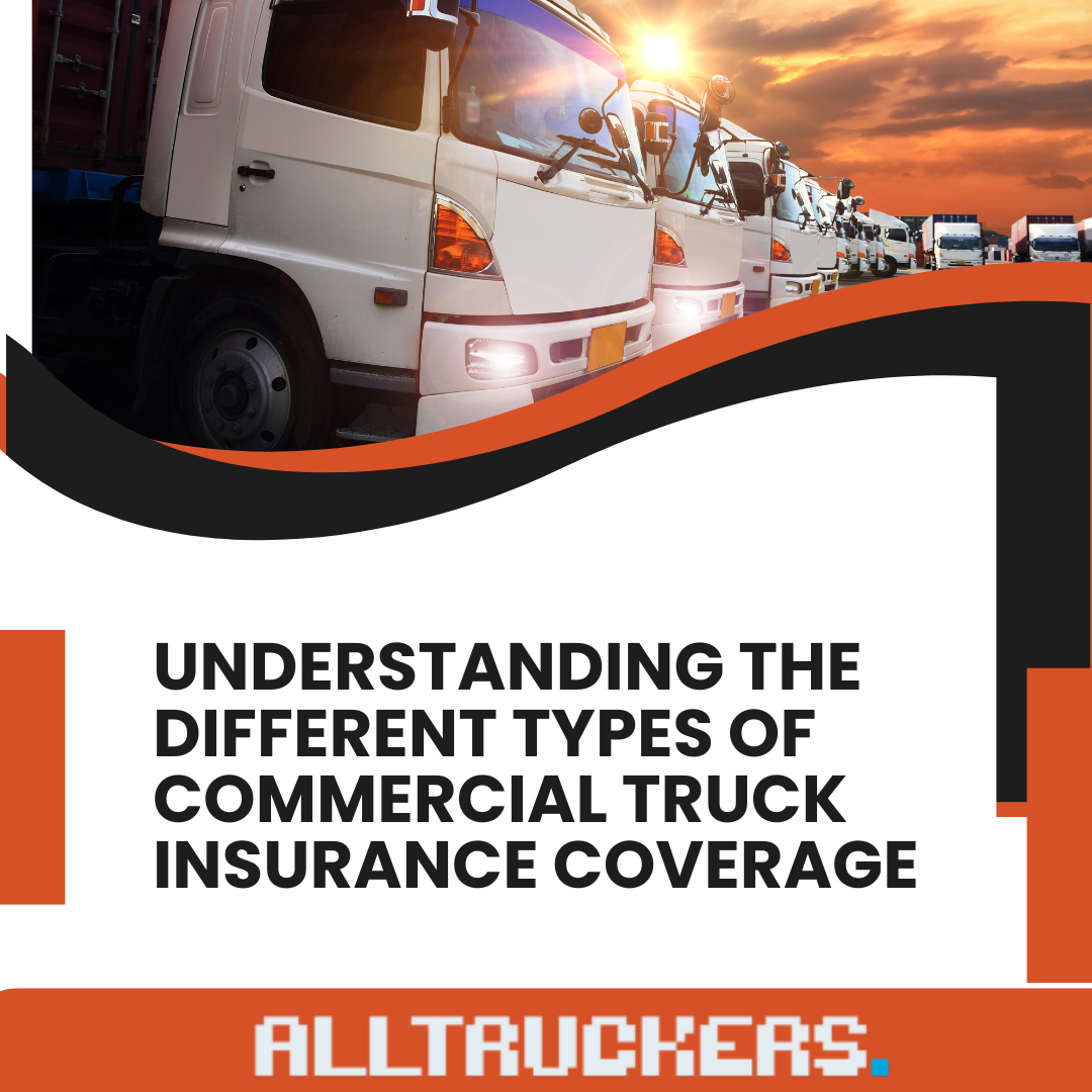 Best Commercial Truck Insurance Coverage Types 2025